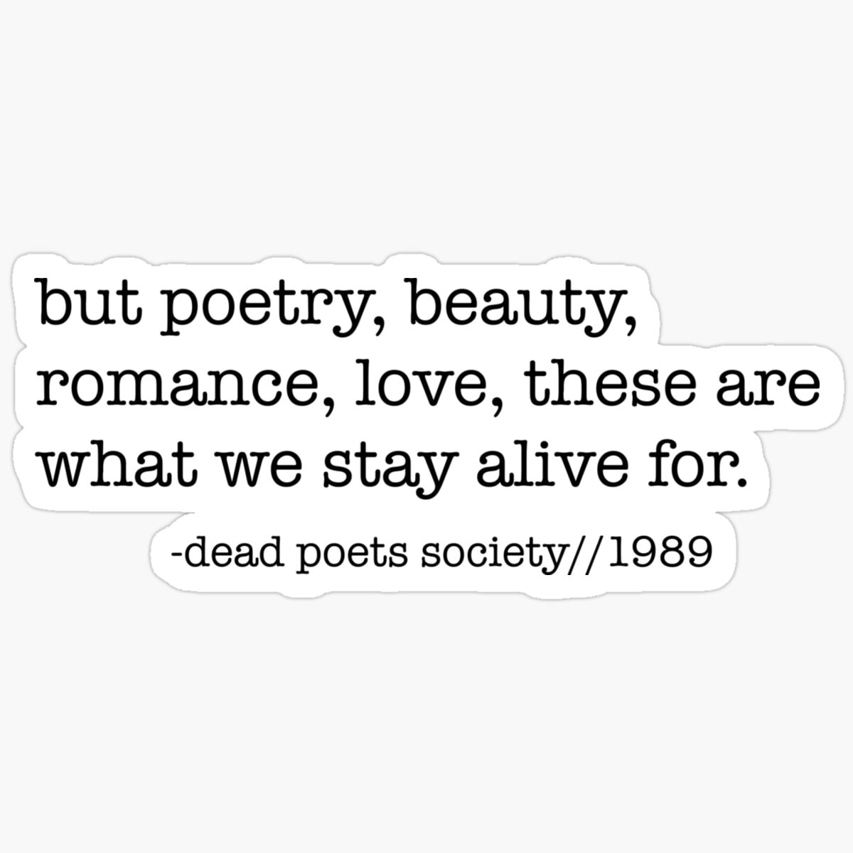 KIRAKIRA Dead Poets Society Sticker. Gift For You - Decorate Laptops ...