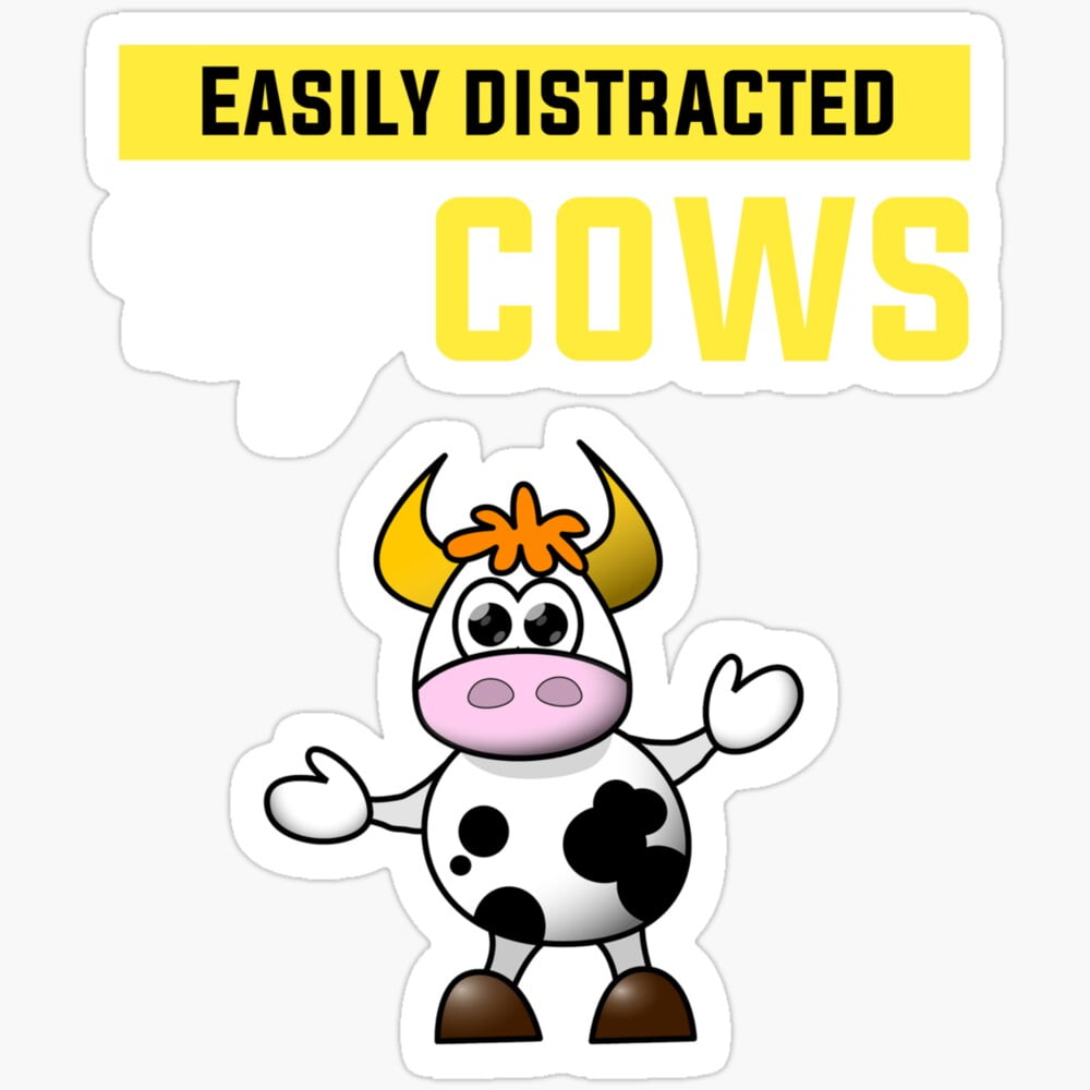KIRAKIRA Easily Distracted By Cows , Funny Cows Sticker. Single, trio ...