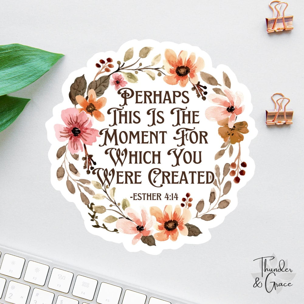KIRAKIRA Esther 4:14 Decal, Perhaps This Is The Moment Sticker, Floral ...
