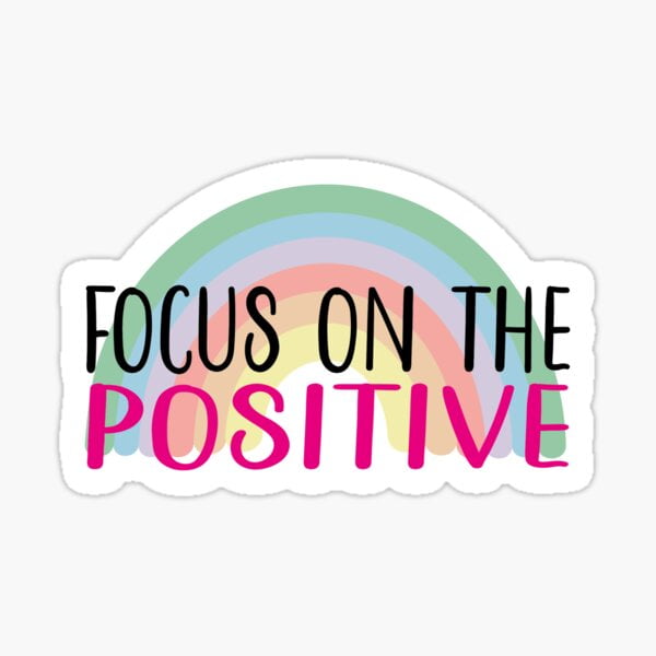 KIRAKIRA Focus on the positive Sticker - Walmart.com