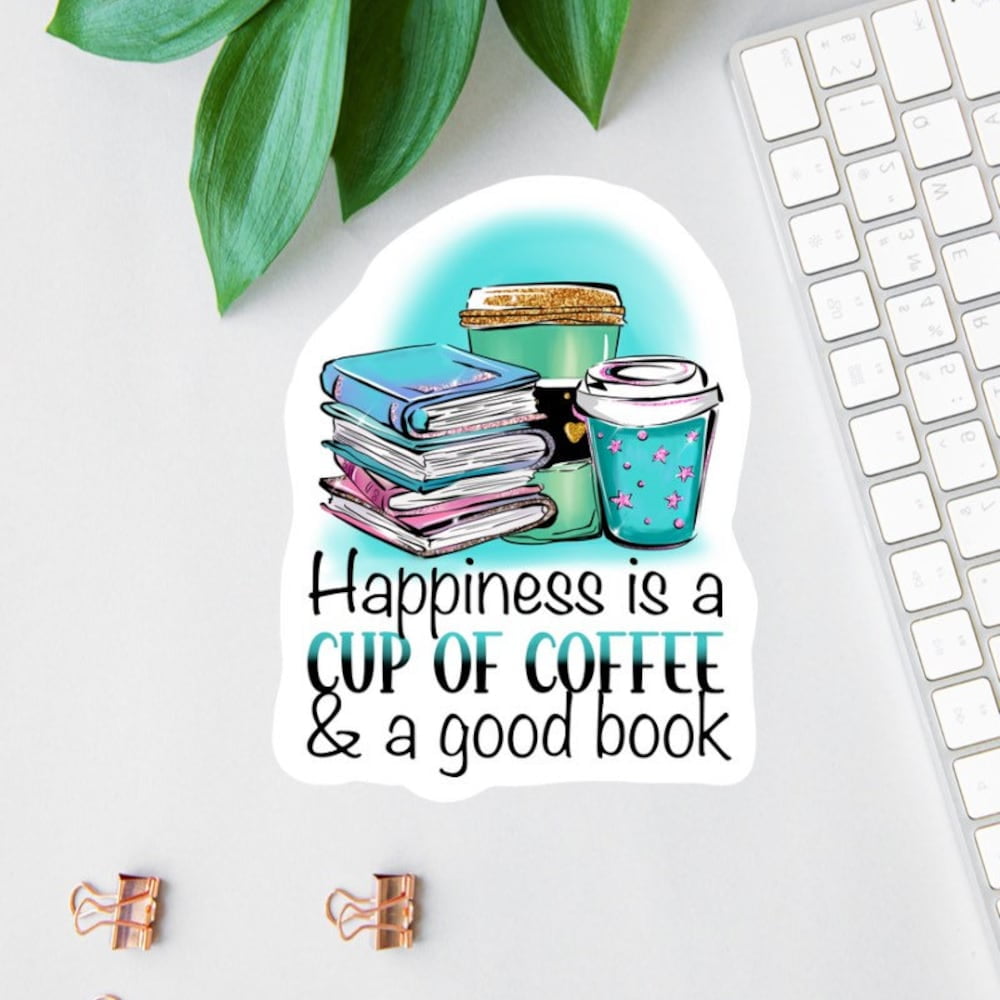 KIRAKIRA Happiness Is A Cup Of Coffee Sticker, Book Lover Decal, Laptop ...