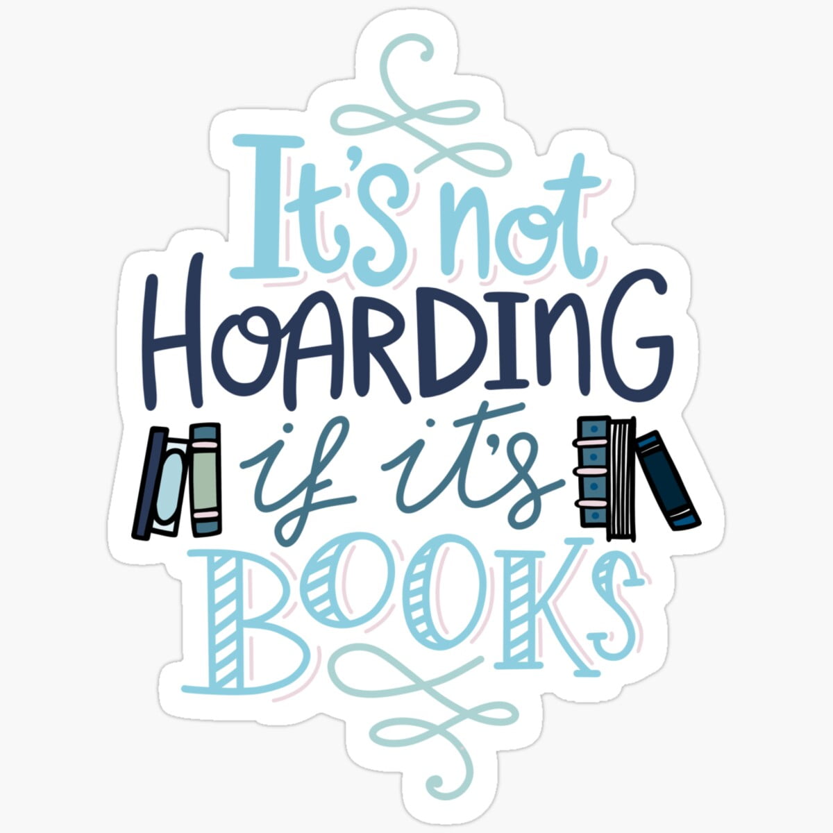 KIRAKIRA Hoarding Books Blue - Book Nerd Sticker. Gift For You ...
