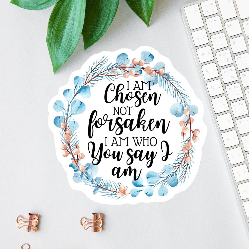KIRAKIRA I Am Chosen, Affirmation Stickers, Clear Laptop Sticker, Water ...