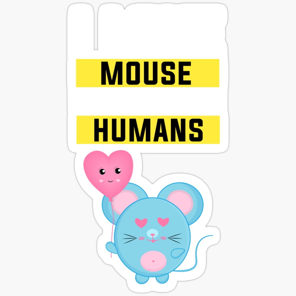 KIRAKIRA I Love Mouse More Than , Funny Mouse Sticker, Decorate and ...