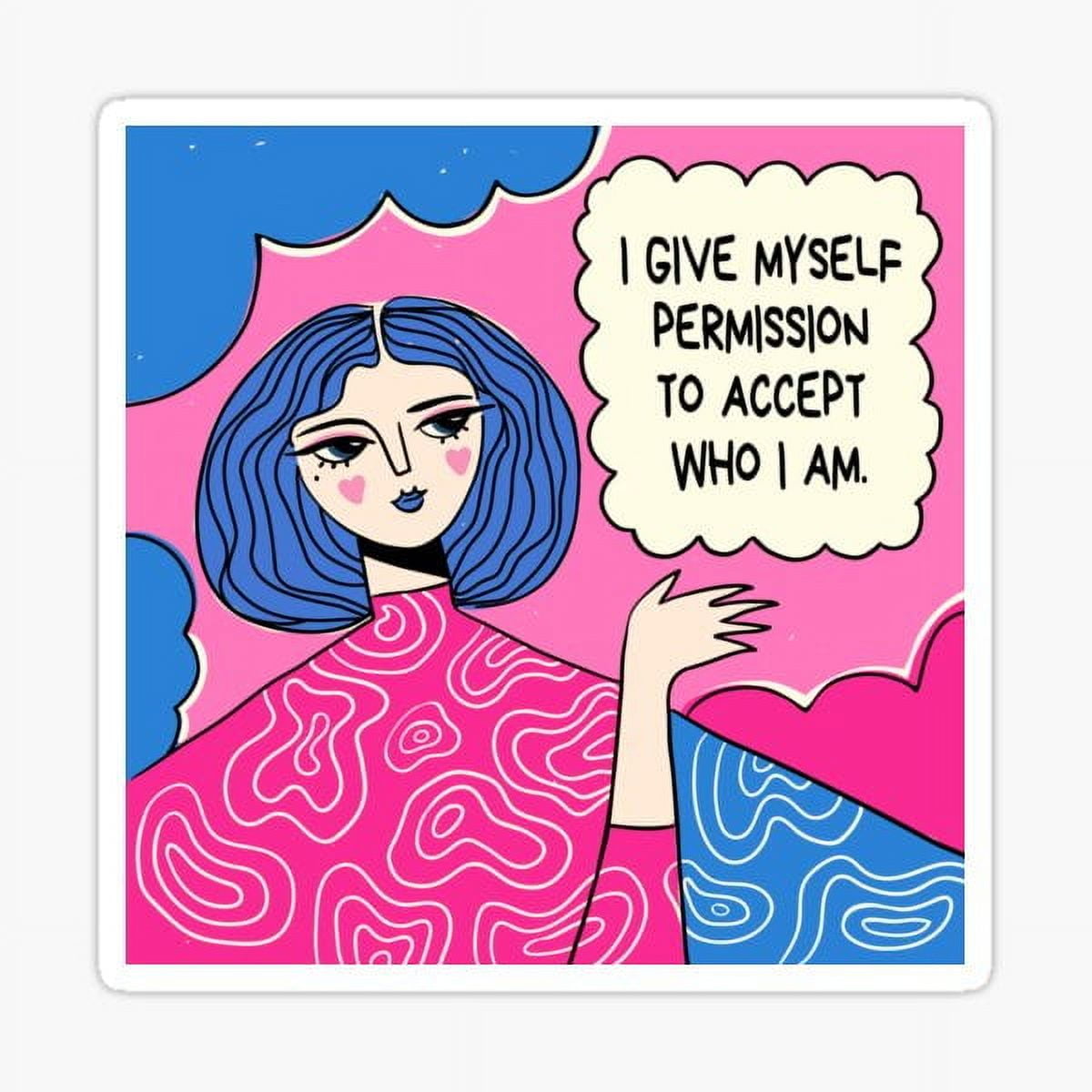 KIRAKIRA I give myself permission to accept who I am, Positive ...