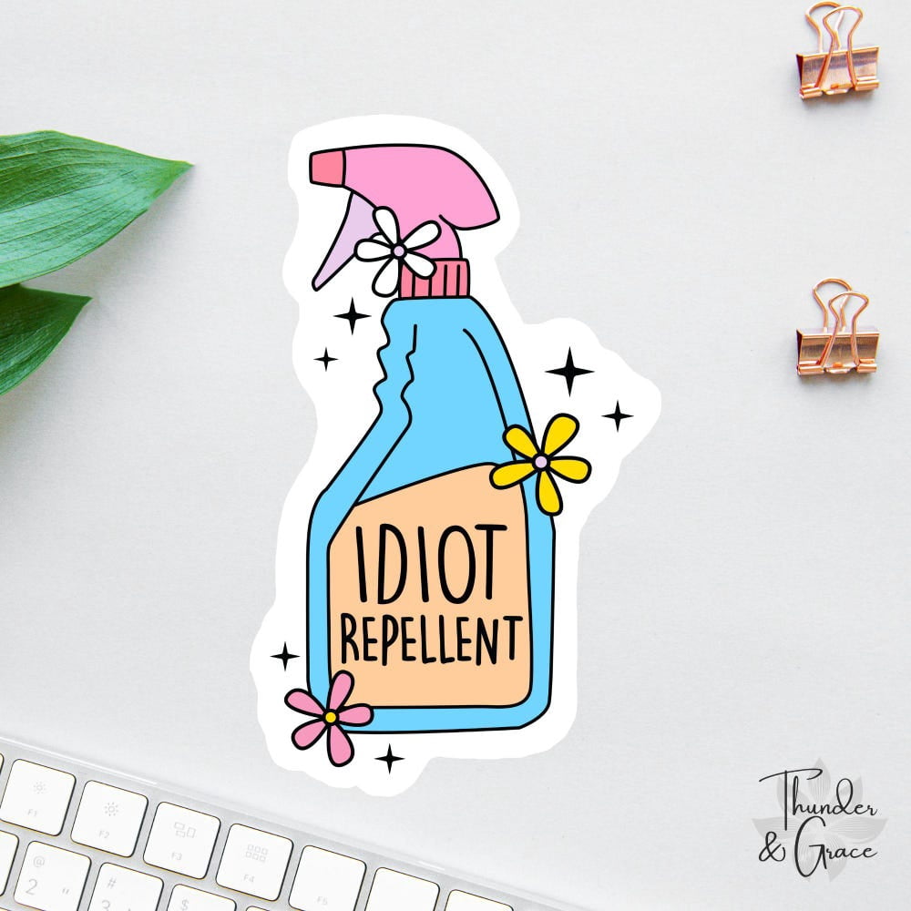 KIRAKIRA Idiot Repellent Sticker or Magnet, Sarcastic Sticker, Anxiety ...