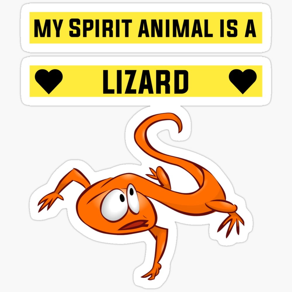 KIRAKIRA My Spirit Animal Is Lizard , Funny Lizard Sticker. Single ...