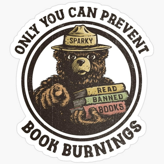 KIRAKIRA Only You Can Prevent Book Burnings Sticker. Gift For You ...