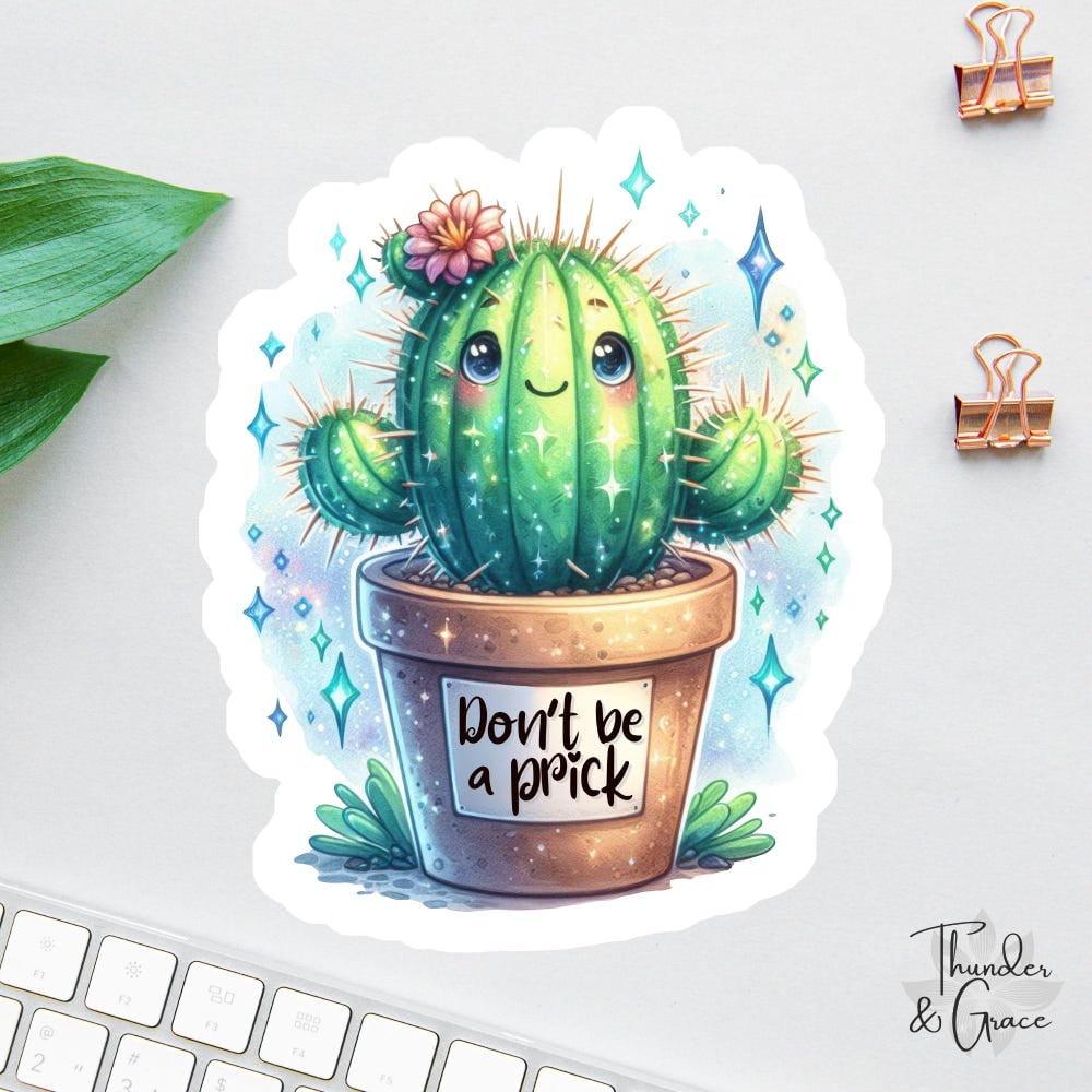 KIRAKIRA Don't Be A Prick Sticker, Kawaii Cactus Lover, Anxiety Sticker ...