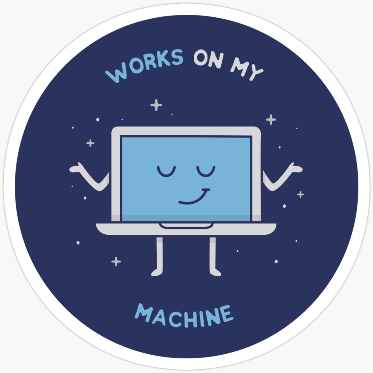KIRAKIRA Works On My Machine - Programming Sticker. Gift For You ...