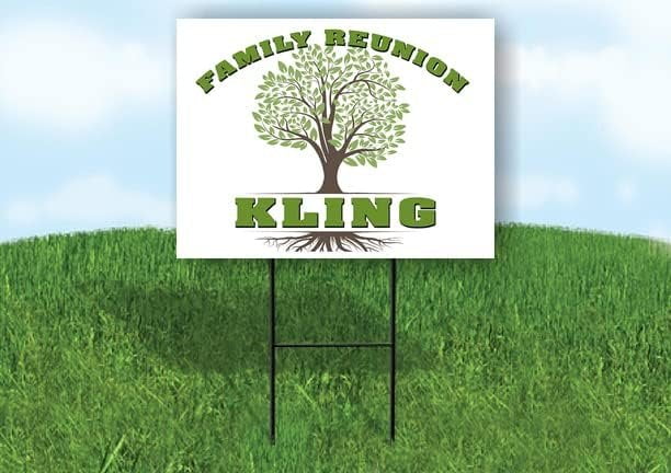 KLING FAMILY REUNION GR TREE 18 in x 24 in Yard Sign Road Sign with ...