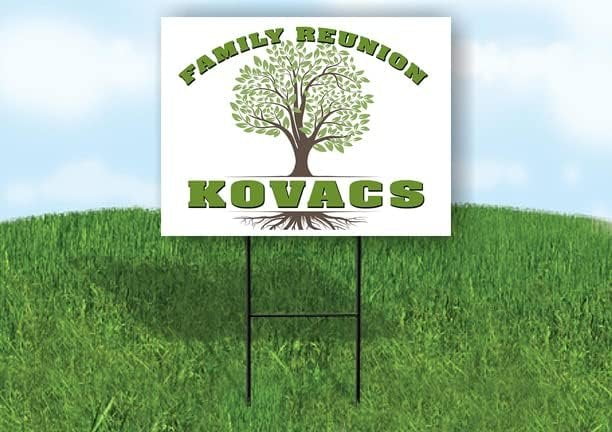 KOVACS FAMILY REUNION GR TREE 18 in x 24 in Yard Sign Road Sign with ...