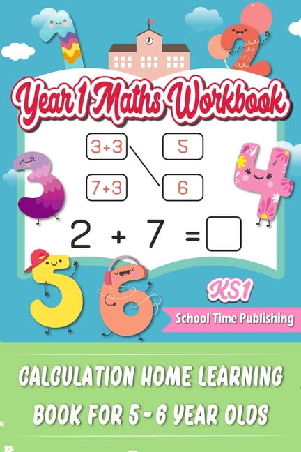 KS1 Year 1 Maths Workbook: Calculation Home Learning Book for 5-6 Year ...