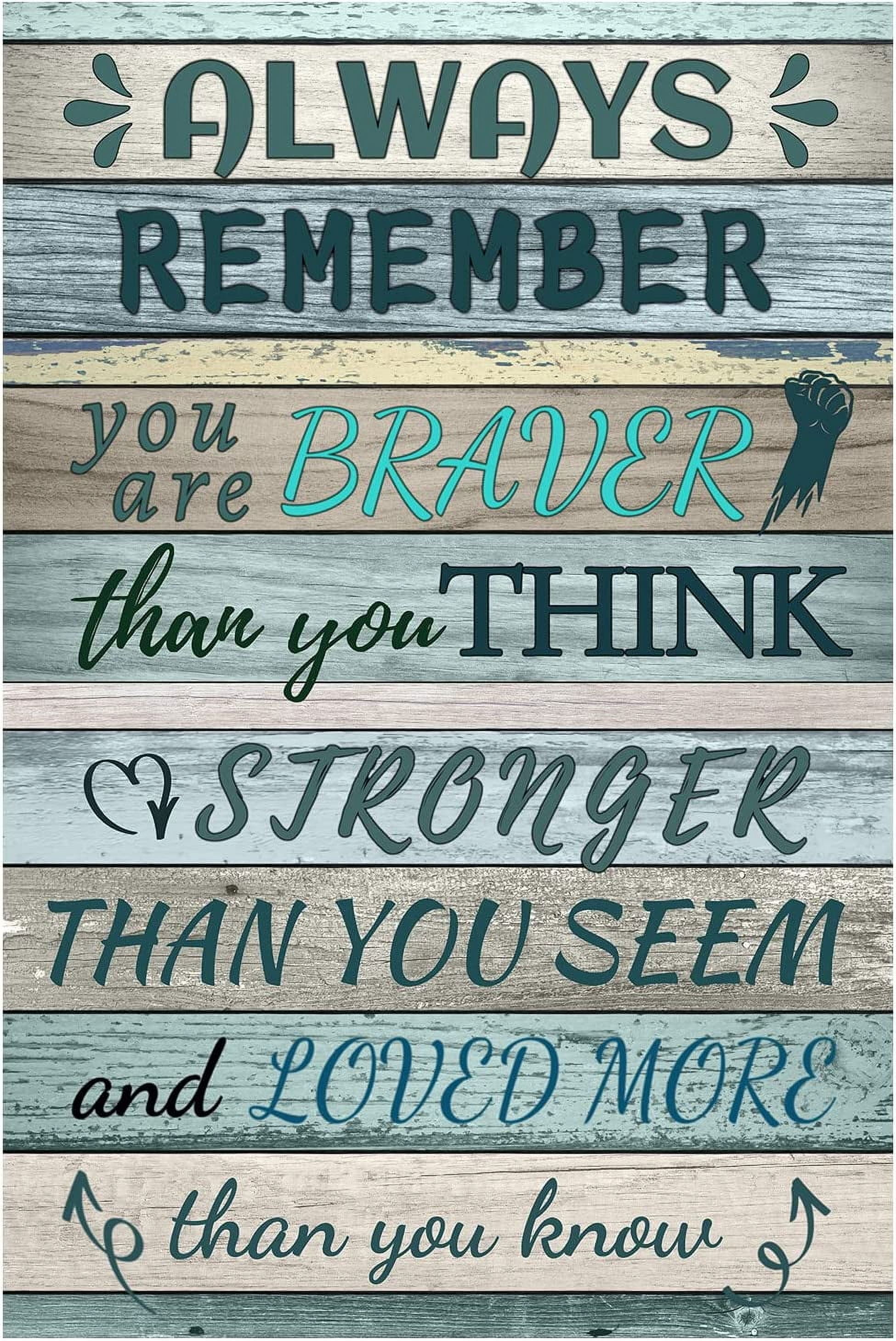 KSIW-Always Remember You Are Braver Than You Think. Inspirational ...
