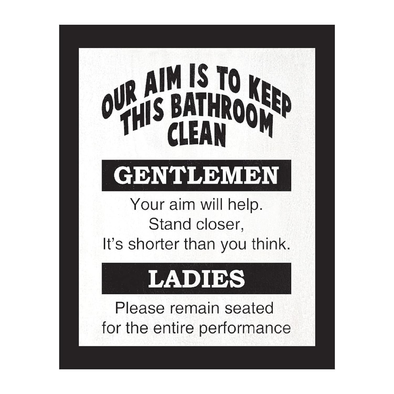 KSIW-Keep Bathroom Clean- Ladies & Gentlemen- Funny Bathroom Sign Print ...