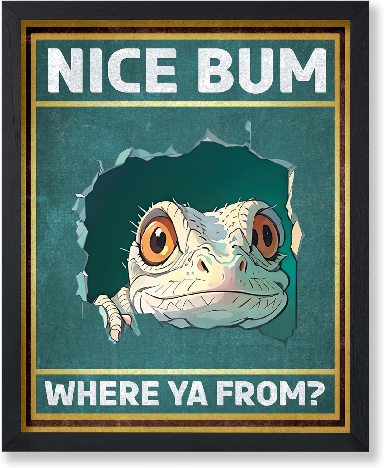 KSIW- Nice Bum Where Ya From Poster - Gecko Print - Funny Gecko ...