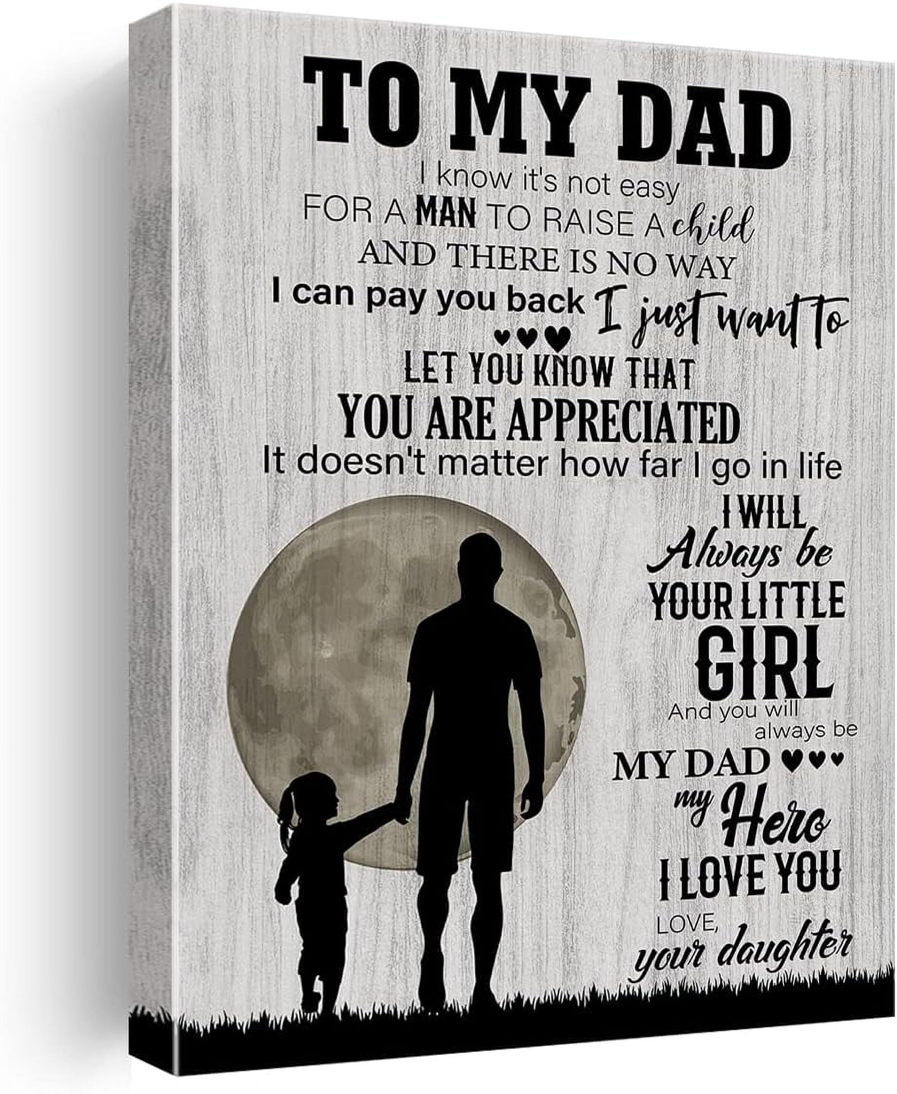 KSIW-Rustic You Will Always Be My Dad My Hero I Love You Canvas Wall ...