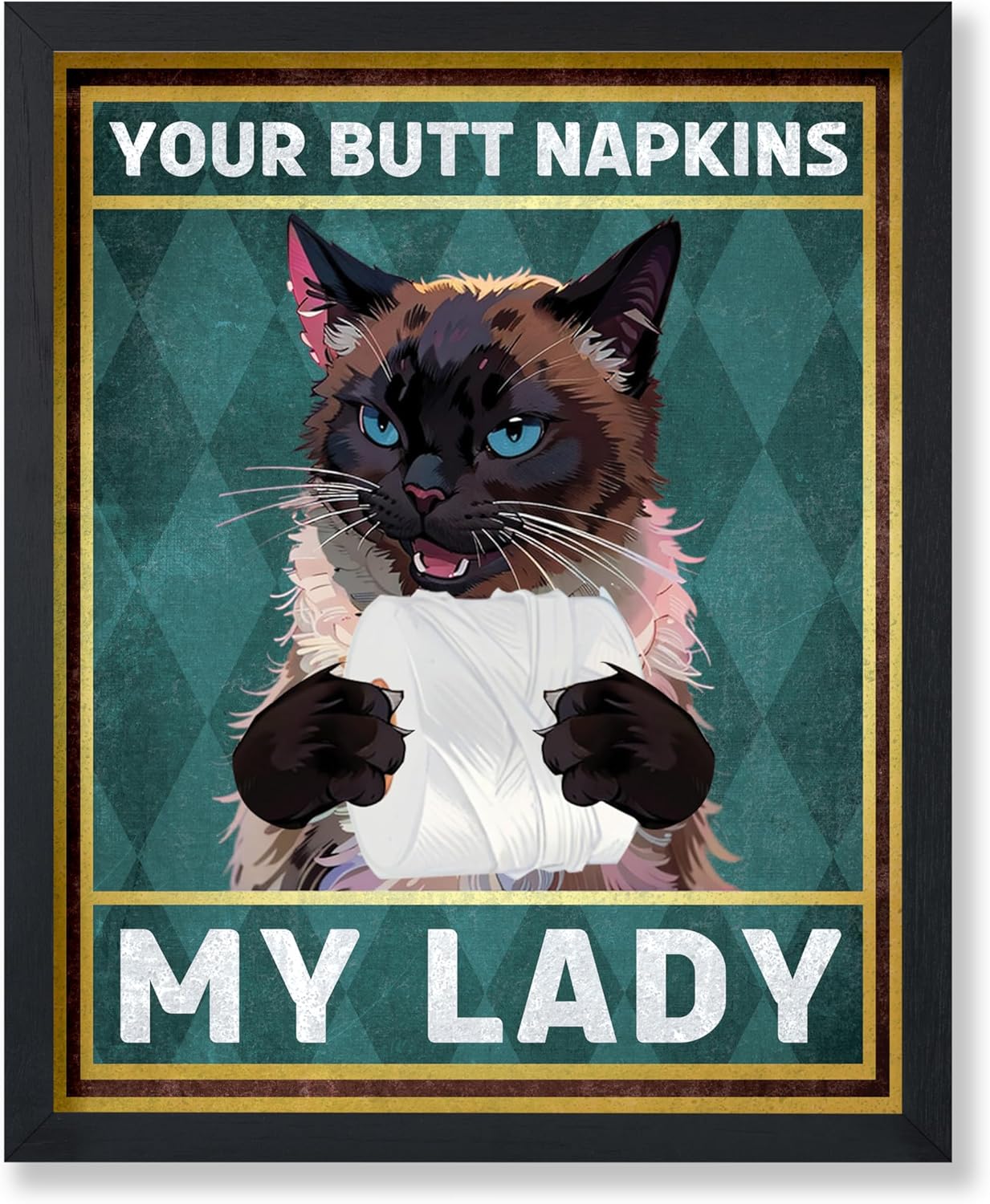 Your Butt Napkins My Lady