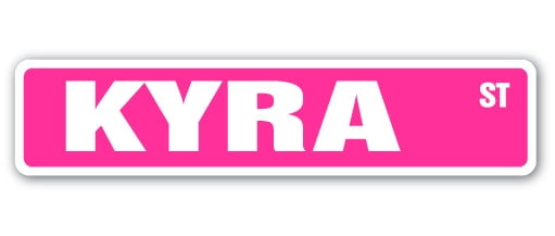 KYRA Street Sign Childrens Name Room Sign | Indoor/Outdoor | 36" Wide ...