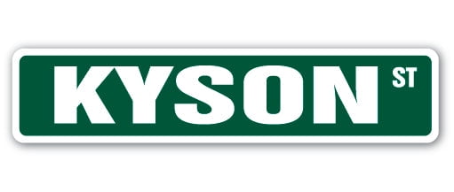 KYSON Street Sign Childrens Name Room Sign | Indoor/Outdoor | 36" Wide ...