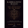 Kabbalistic Magic Kabbalistic Magic - Book 1: The Awakening of the Word ...
