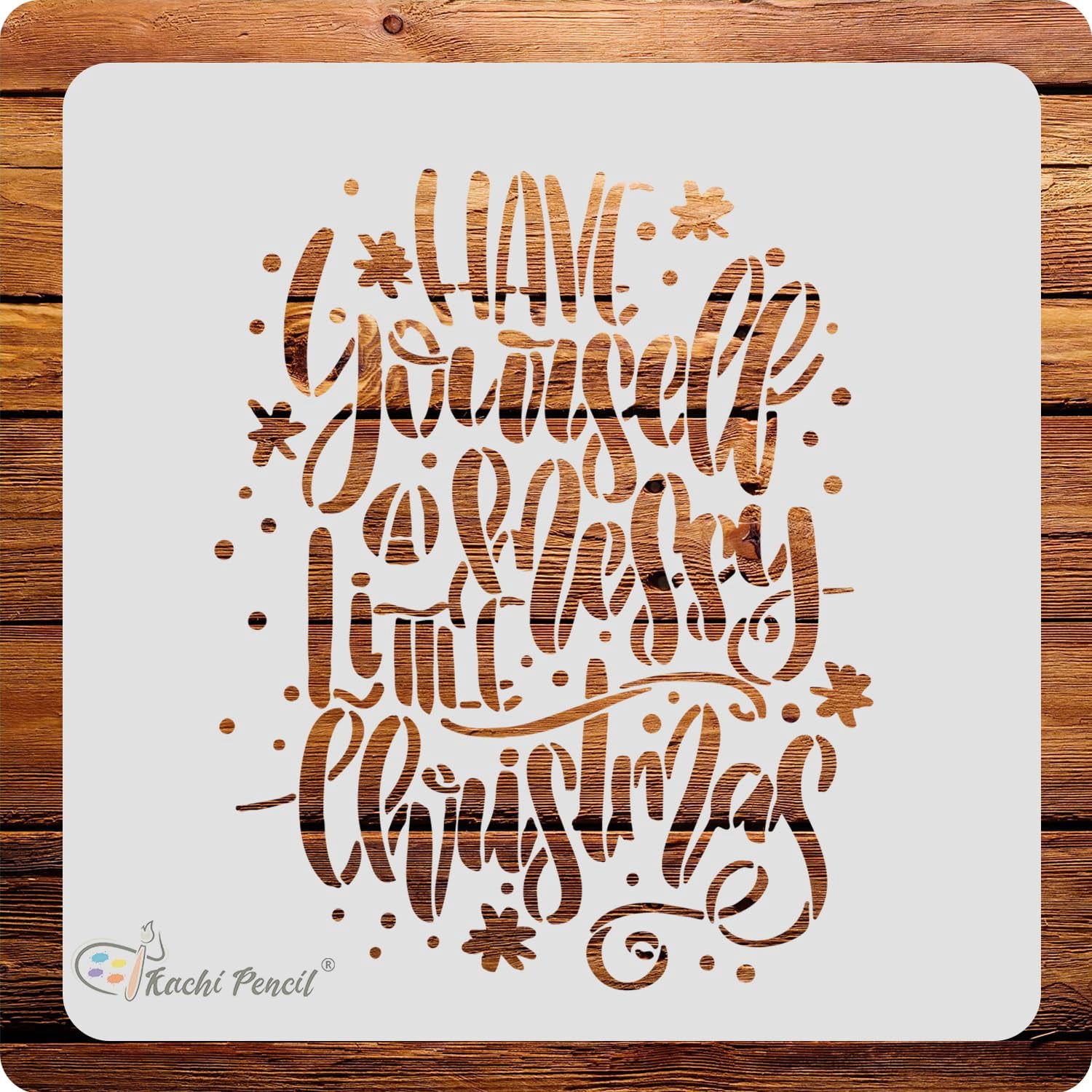 Kachi Pencil Have Yourself a Messy Little Christmas Stencil for Craft ...