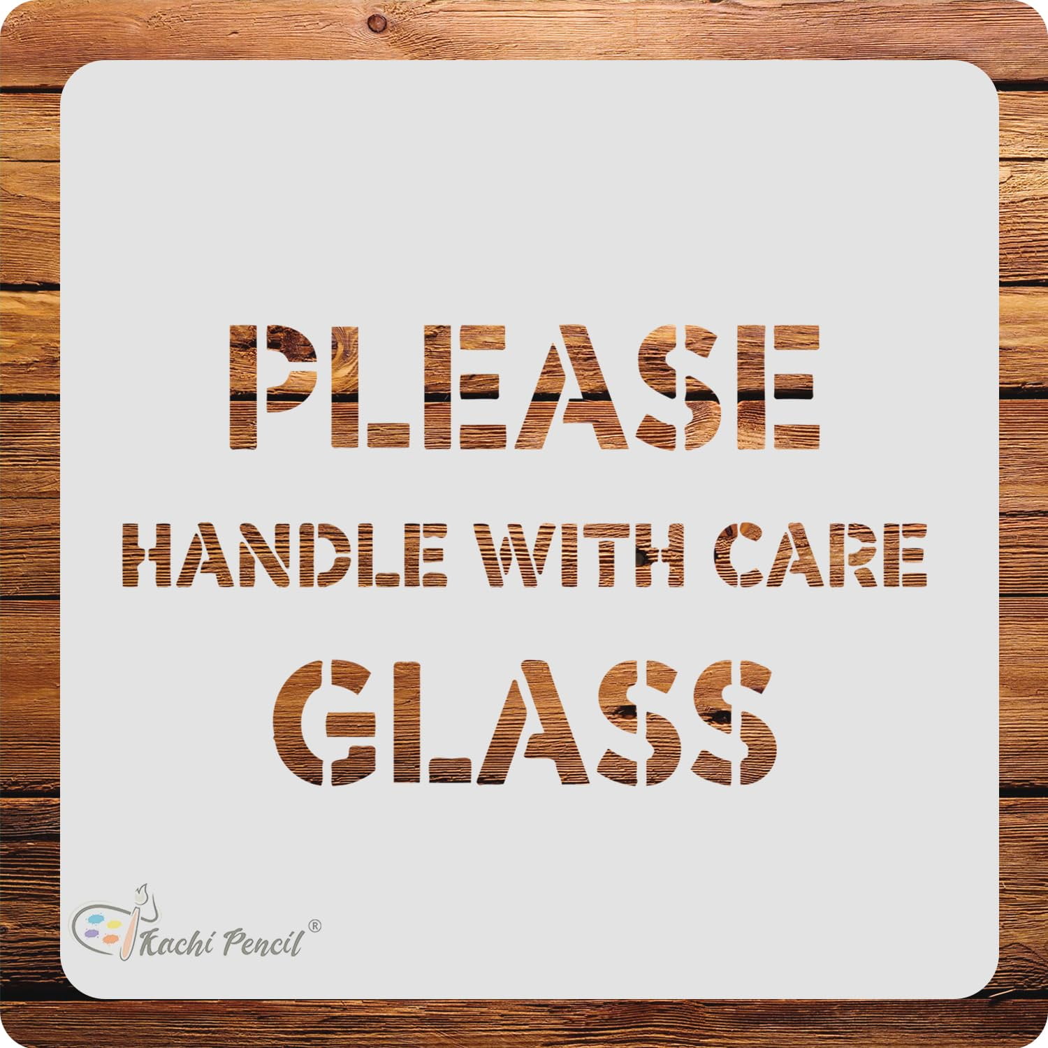 Kachi Pencil Please Handle with Care Glass Stencil for Craft Painting ...
