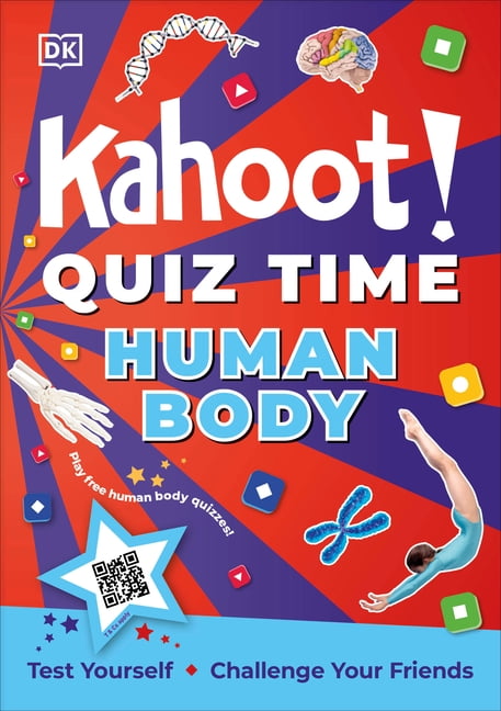 Kahoot! Quiz Time Kahoot! Quiz Time Human Body: 250 Trivia Questions ...