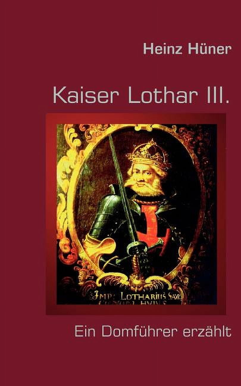 Kaiser Lothar III., (Paperback) - Walmart.com