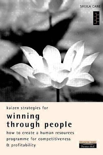 Pre-Owned Kaizen Strategies for Winning through People: How to Create a ...
