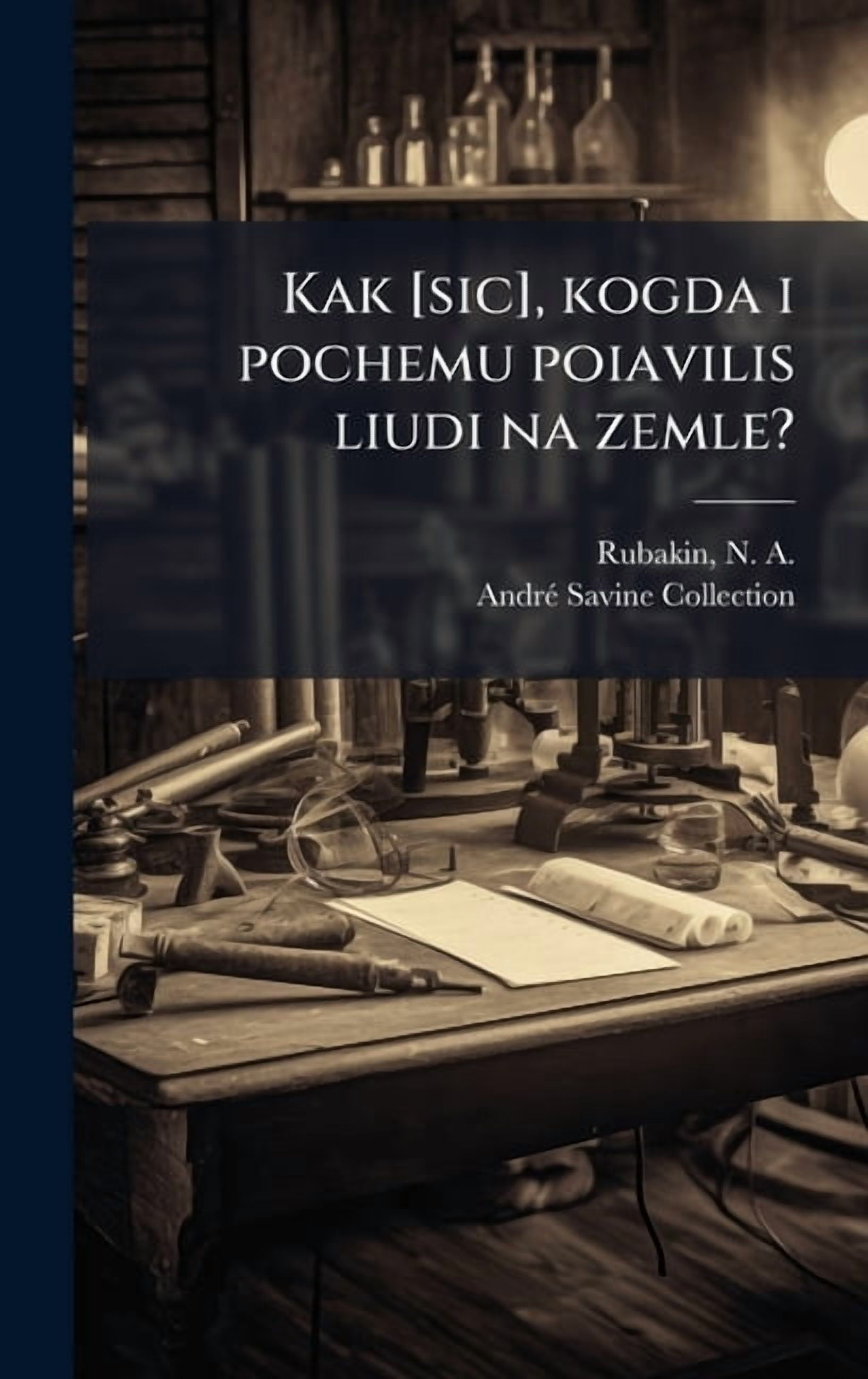 Kak [sic], kogda i pochemu poiavilis liudi na zemle?, (Hardcover ...