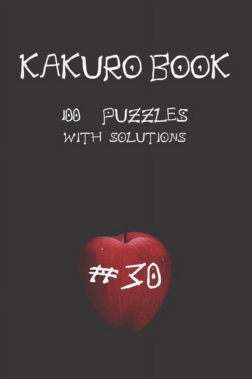 Kakoru Book 100 Puzzles with Solutions .Collection for Challenging and ...