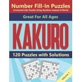 Kakuro: Cross Sums Number Logic Crosswor Kakuro Number Fill-In Puzzles ...