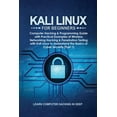 Kali Linux for Beginners : Computer Hacking & Programming Guide with ...
