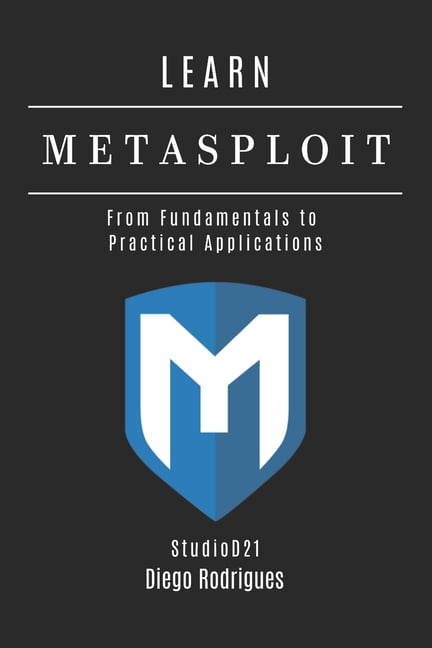 Kali Linux & Frameworks USA Learn Metasploit: From Fundamentals to ...