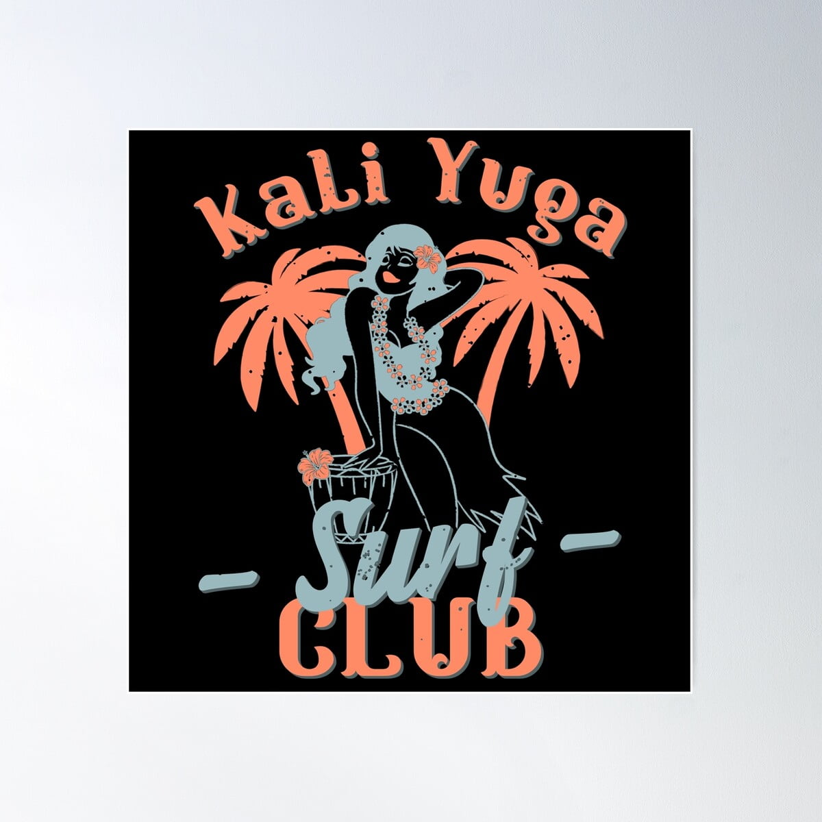 Kali Yuga Surf Club Surf The Kali Yuga Poster Wall Art, Modern Wall ...