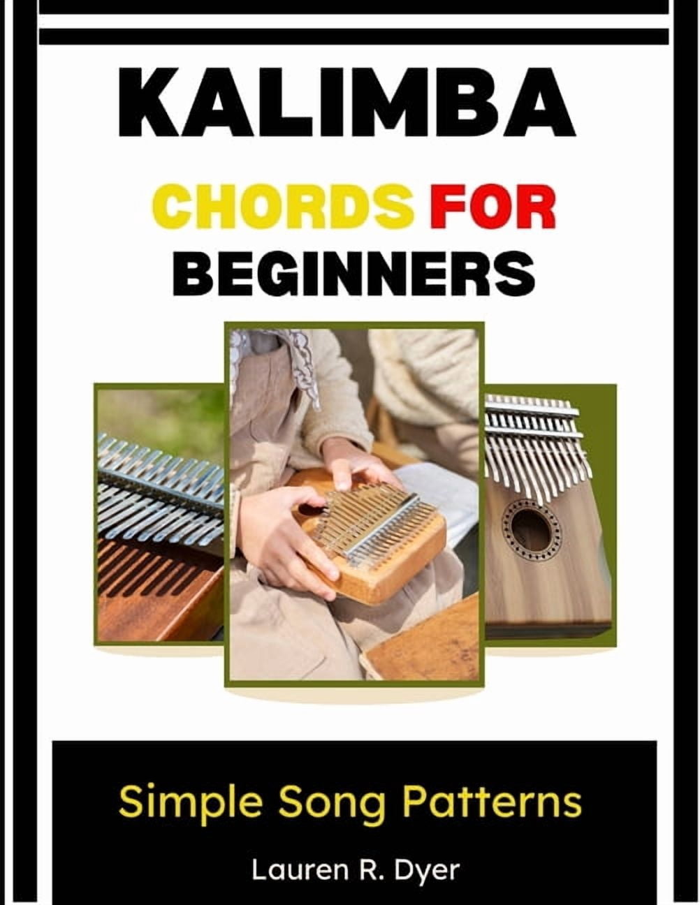 Kalimba Chords For Beginners: Simple Song Patterns: Learn Easy ...
