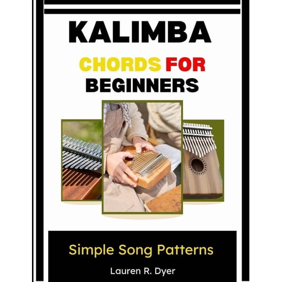 Kalimba Chords For Beginners: Simple Song Patterns: Learn Easy ...