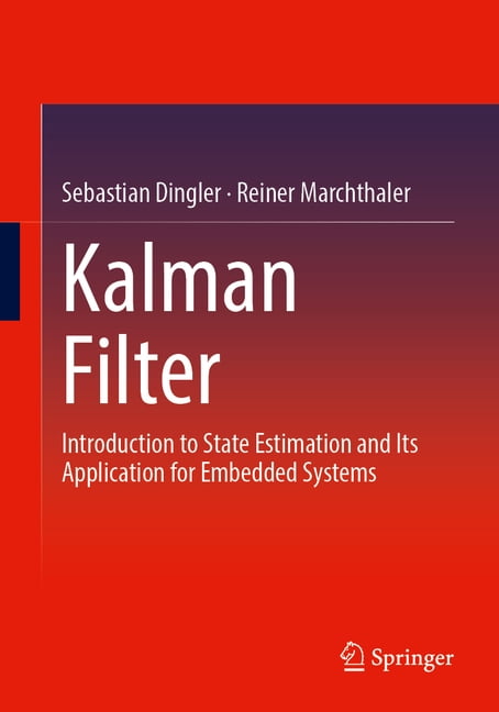 Kalman Filter: Introduction to State Estimation and Its Application for ...