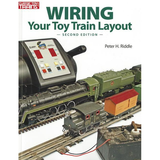 Kalmbach Publishing Co. Wiring Your Toy Train Layout 2nd Edition ...