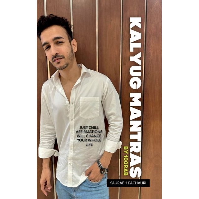 Kalyug Mantra's by 100rab: Just Chill Affirmations Will Change Your ...