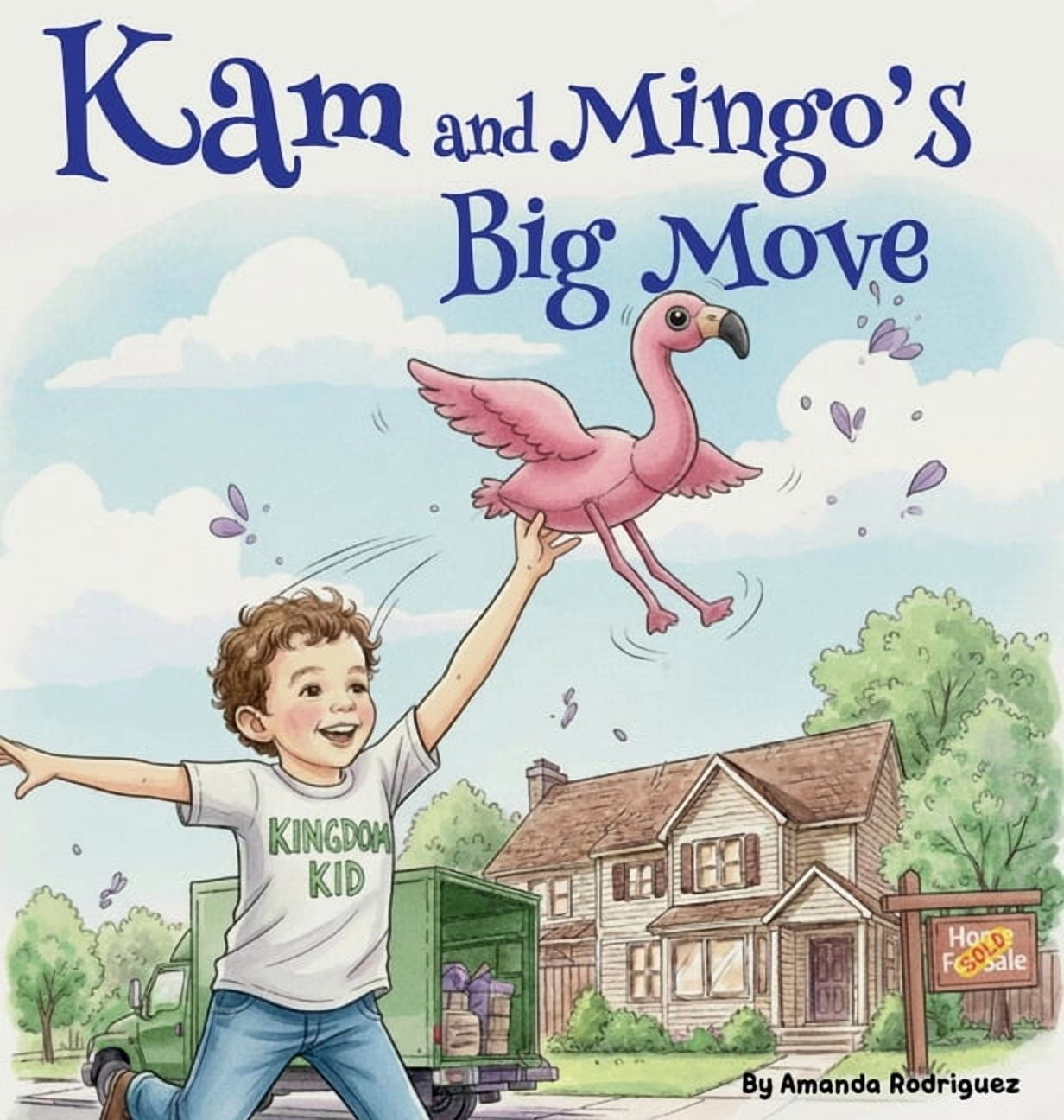 Kam and Mingos Big Move: Helping Kids Feel Brave and Happy About Moving ...