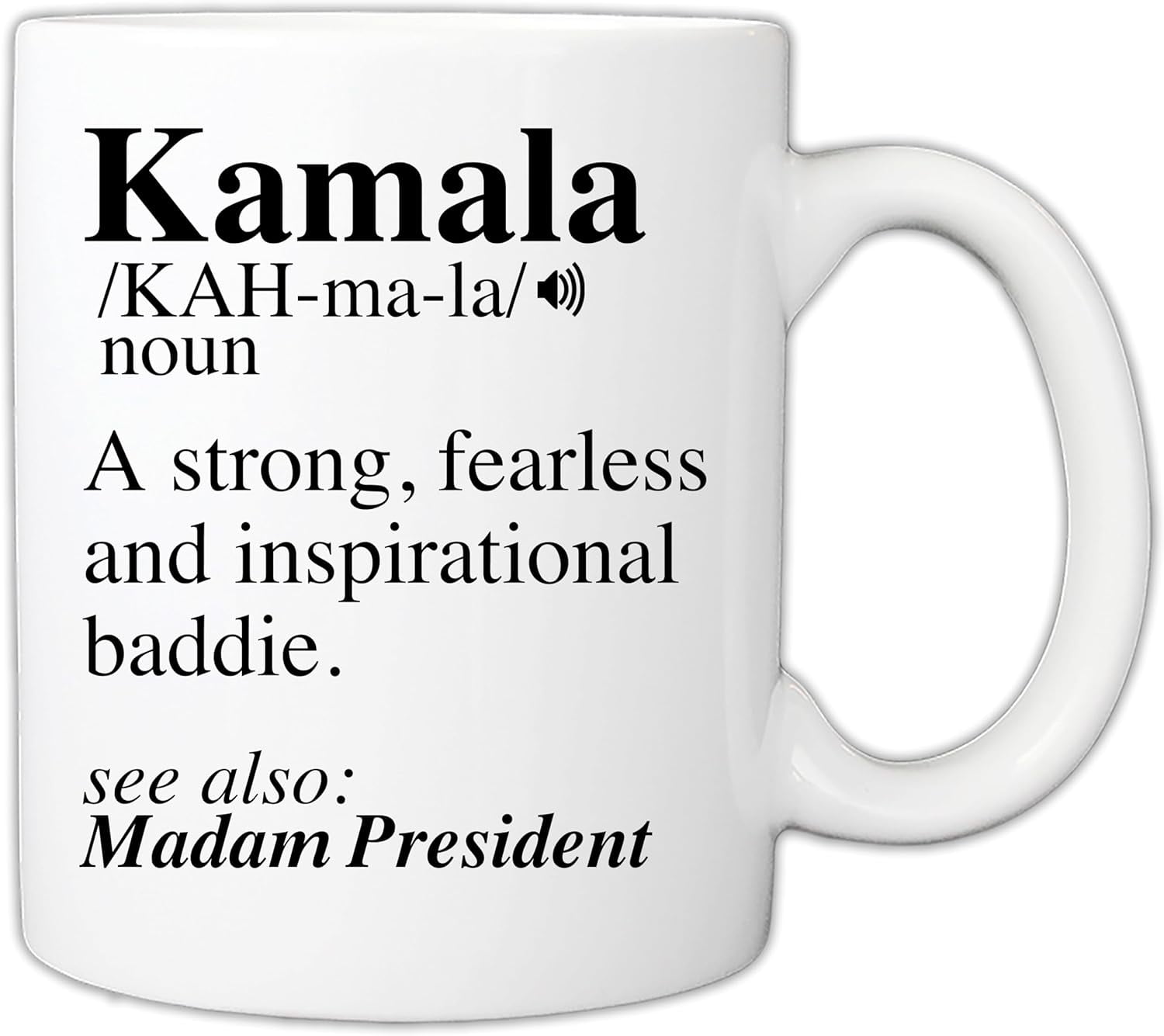 Kamala Definition 11oz Ceramic Coffee Mug First Female Madam President ...