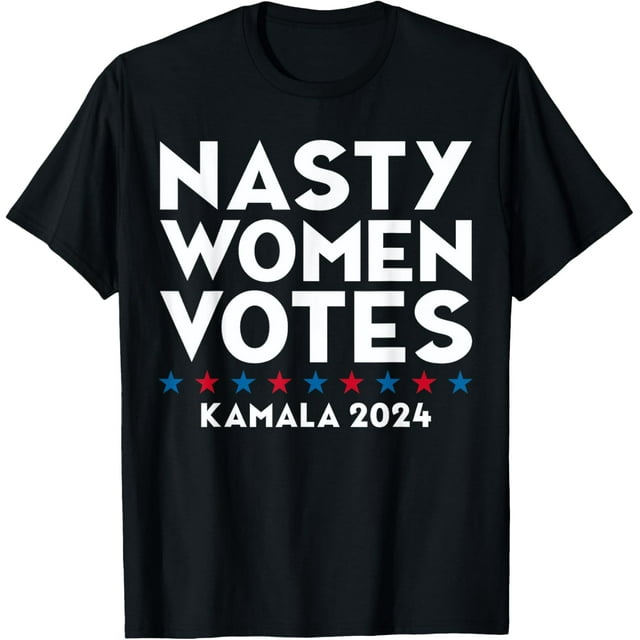 Kamala Harris 2024 Nasty Women Votes President Kamala 2024 T Shirt