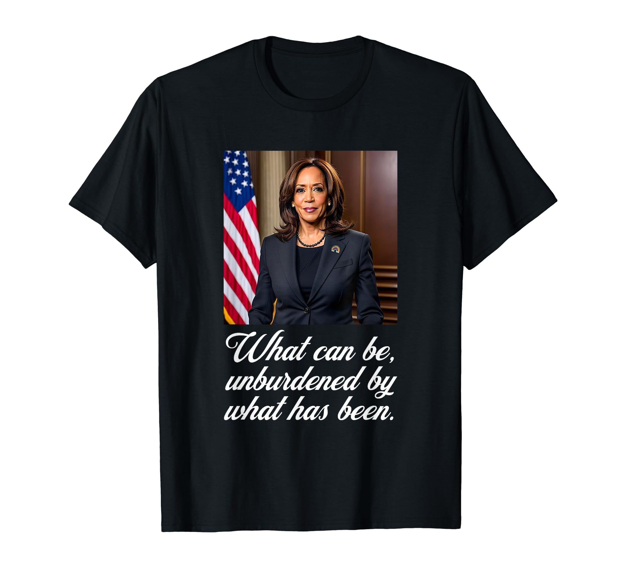 Kamala Harris 2024 - Unburdened By What Has Been T-Shirt - Walmart.com