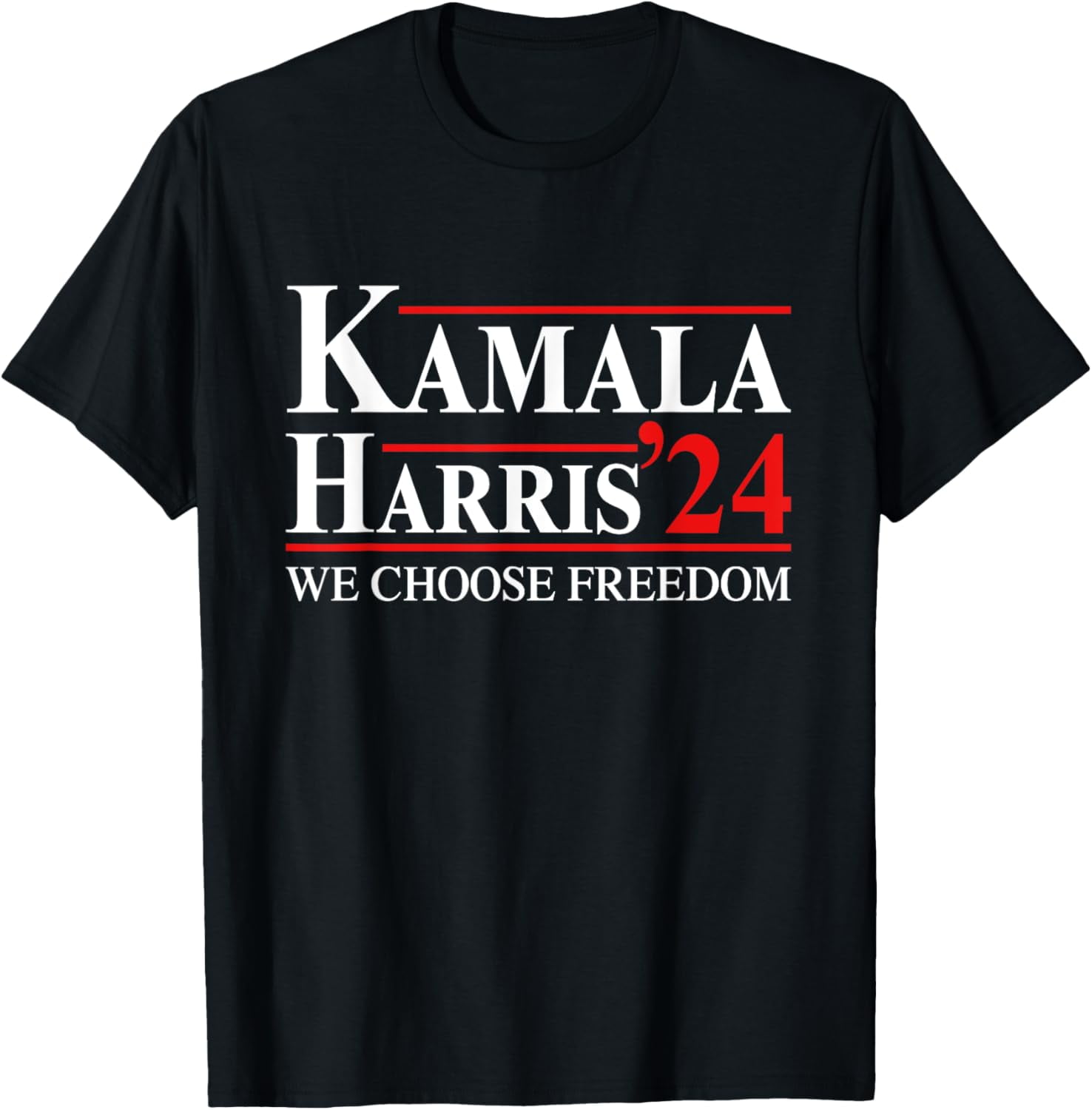 Kamala Harris 2024 We Choose Freedom Election Vote Democrat T-Shirt ...
