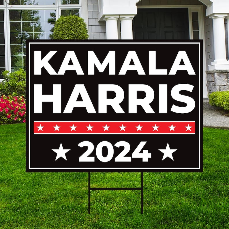 Kamala Harris 2024 Yard Sign (24" x 18", Double Sided) - Coroplast ...