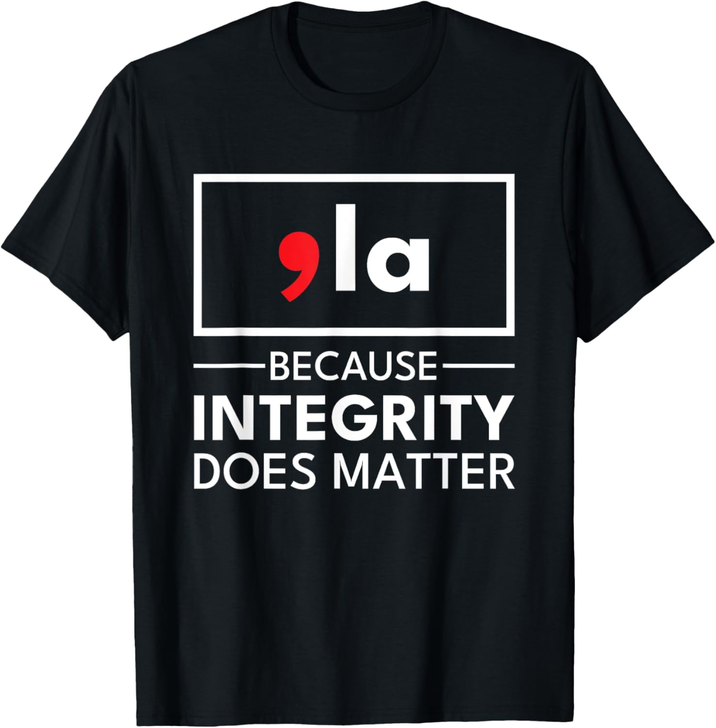 Kamala Harris Comma La President 2024 Integrity T-Shirt - Walmart.com