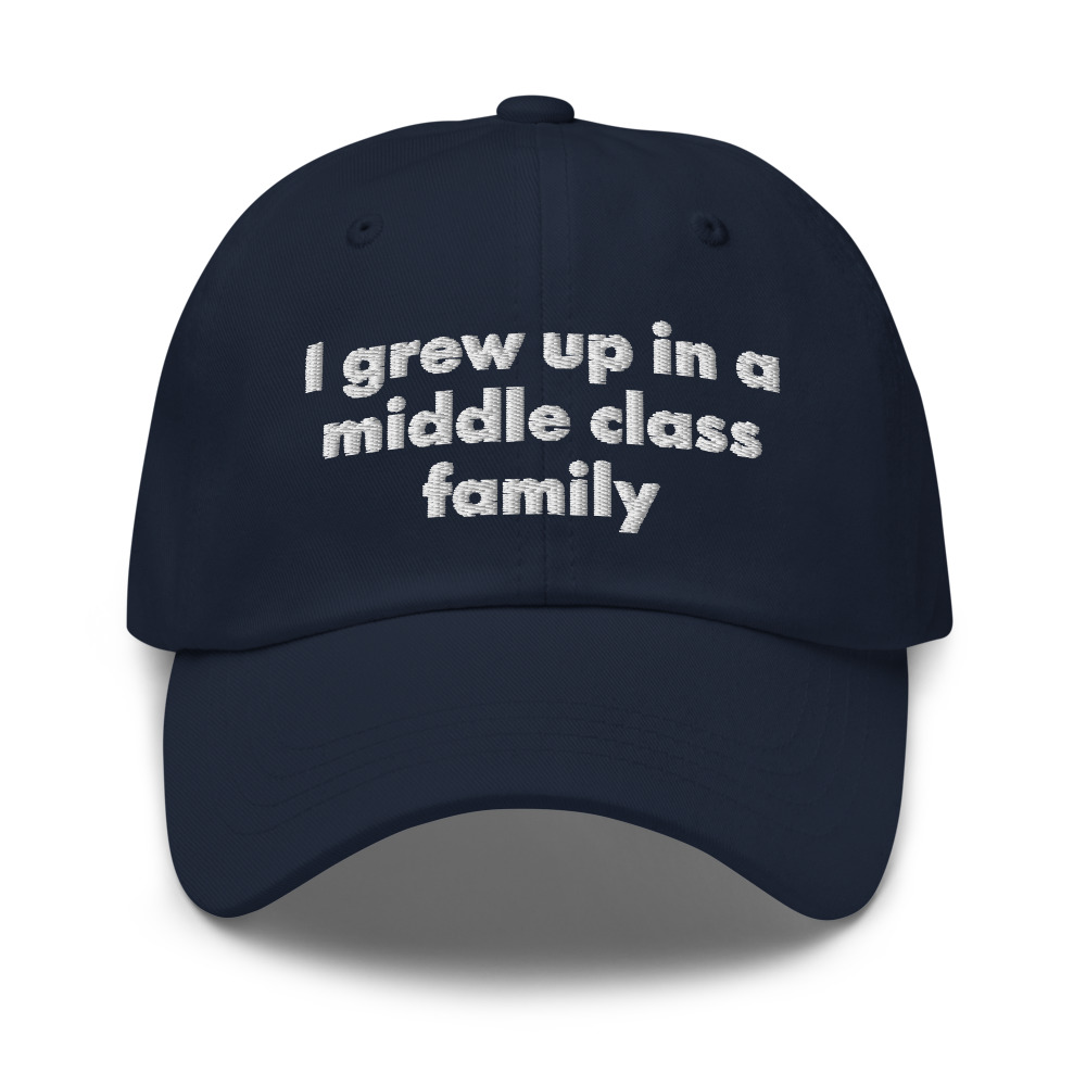 Kamala Harris Quotes Embroidered Dad Hat, I grew up in a middle class ...