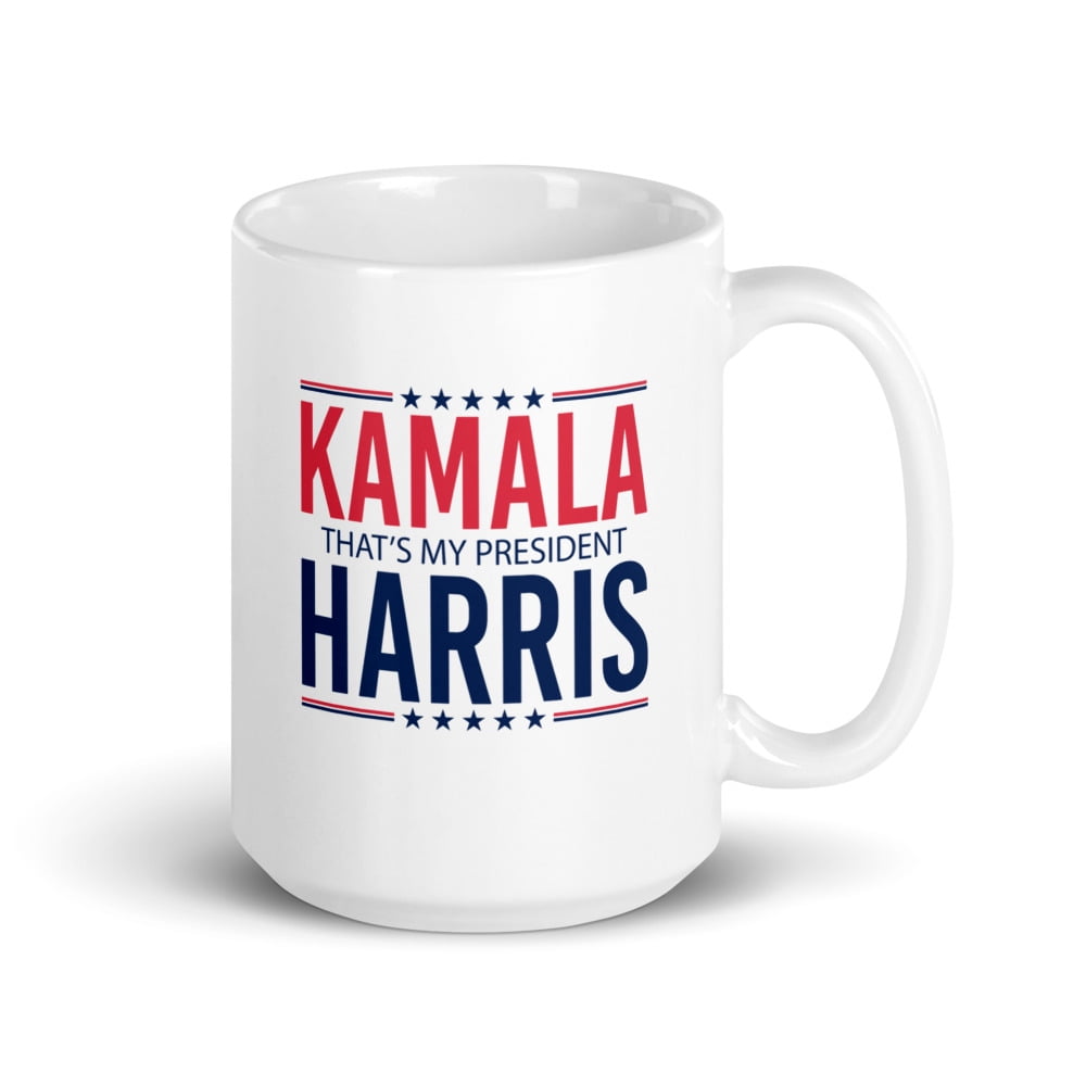 Kamala Harris That's My President Coffee Mug (15 oz) - Walmart.com